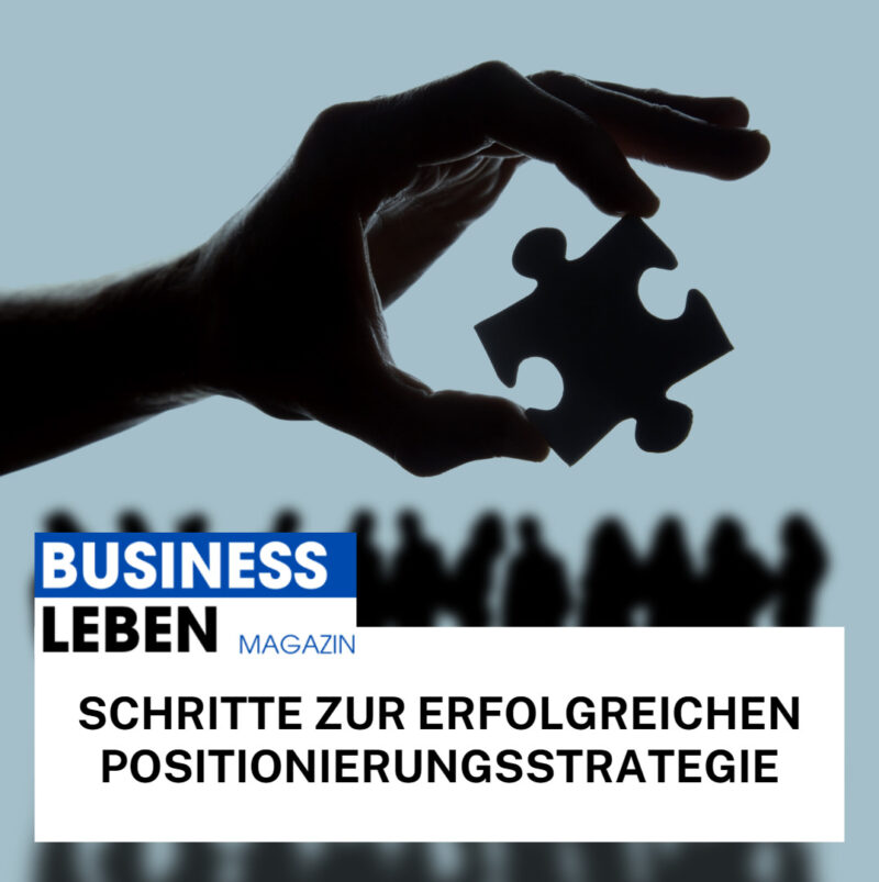 Positionierungsstrategie: Anleitung zur Marktpositionierung