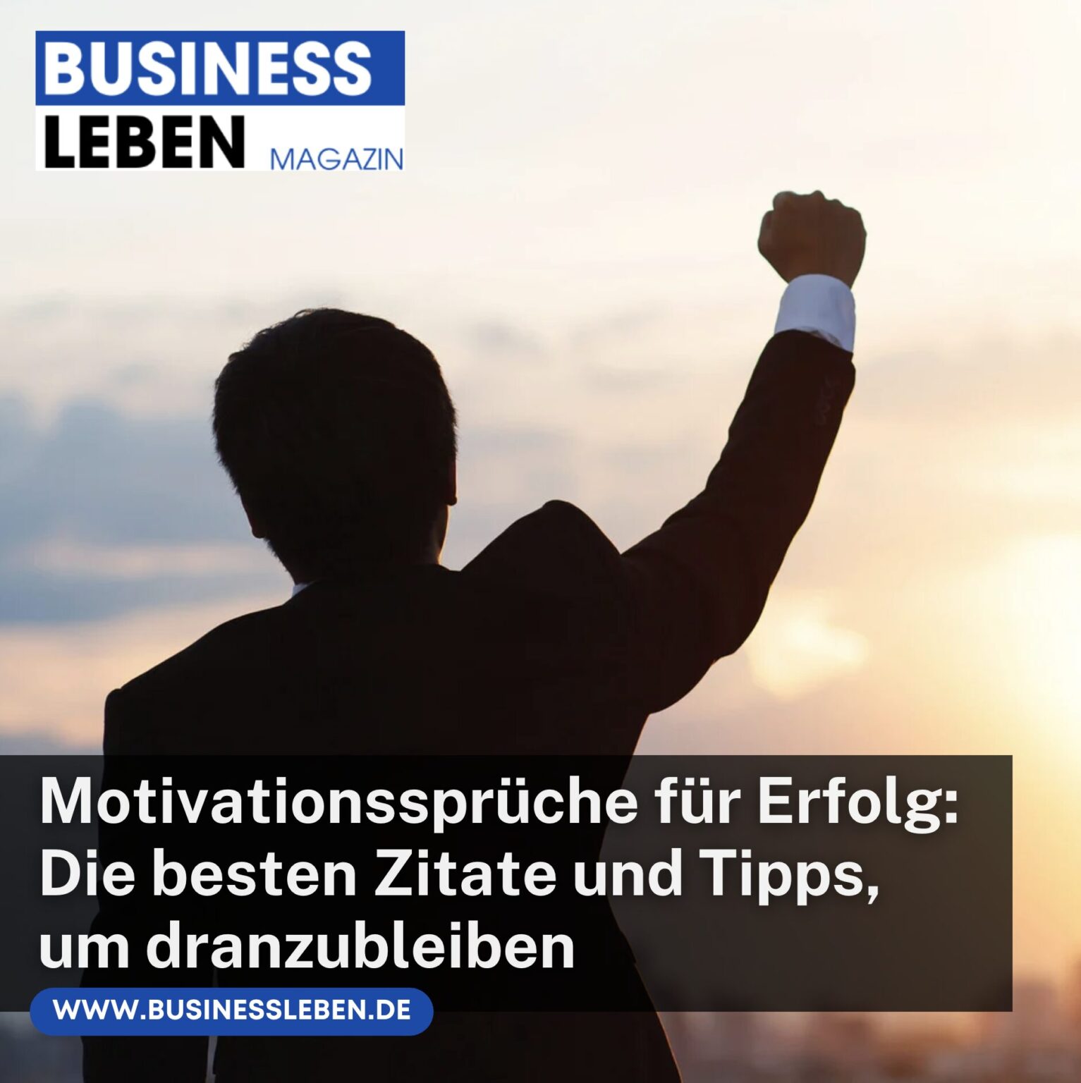 Die 100 besten Motivationssprüche für Erfolg für 2025