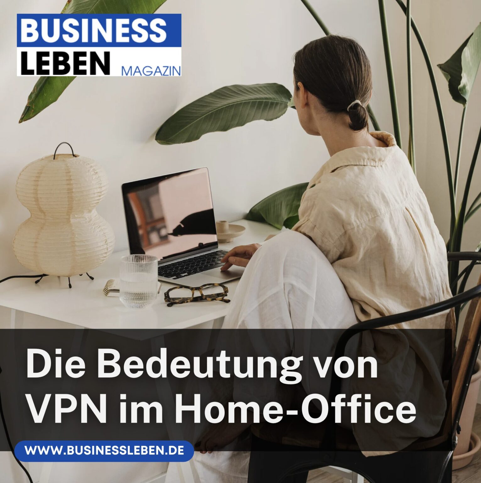 VPN im Home-Office sicher einrichten und nutzen